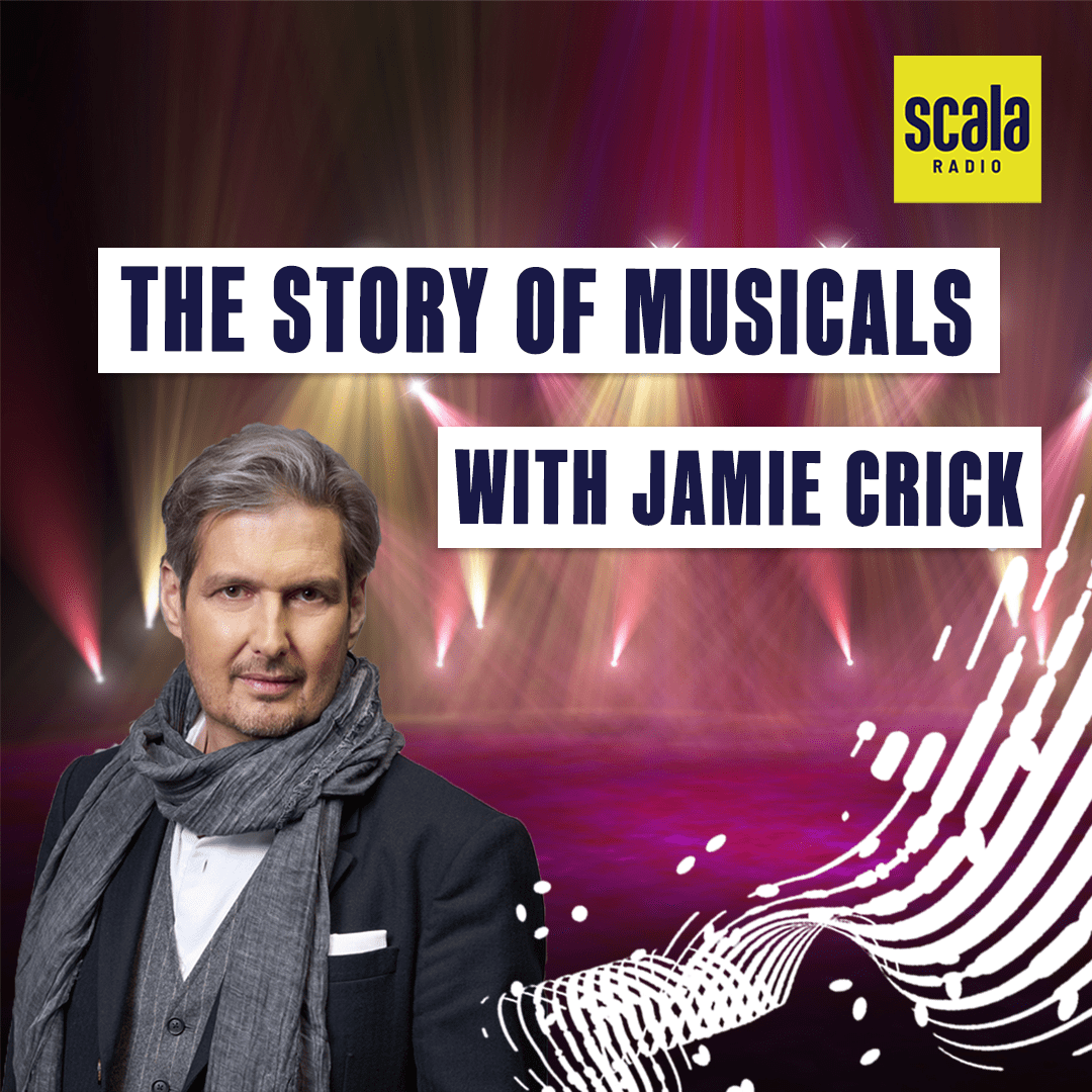 Magic Classical - The Story of Musicals with Jamie Crick