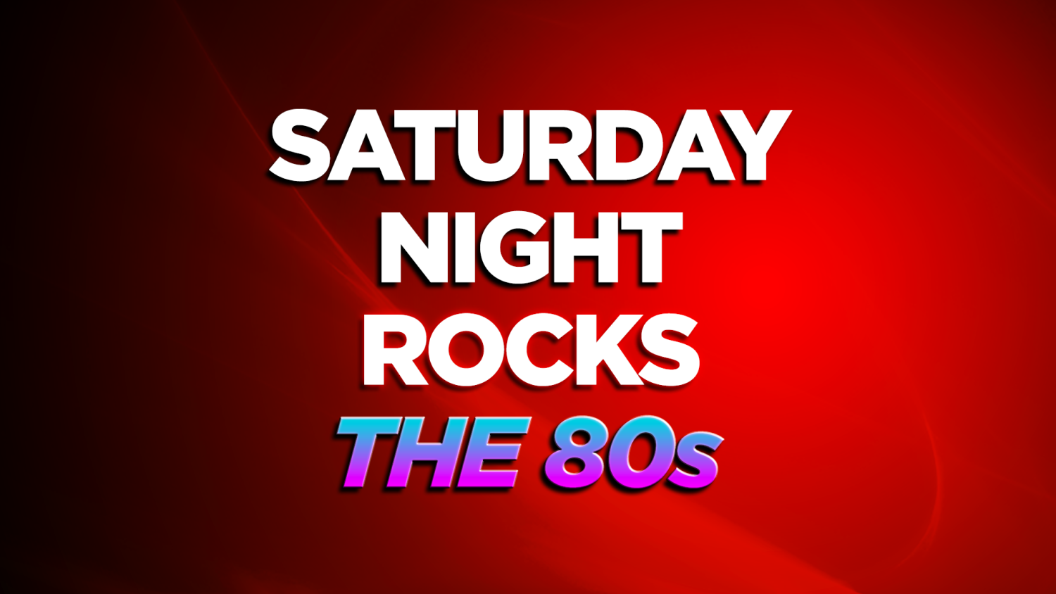 Saturday Night Rocks The 80s - Latest Episodes - Listen Now on Planet Rock
