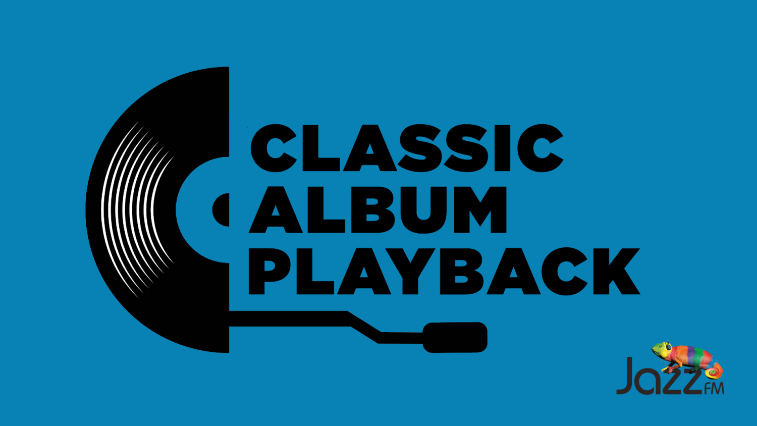The Classic Album Playback - Latest Episodes - Listen Now on Jazz FM
