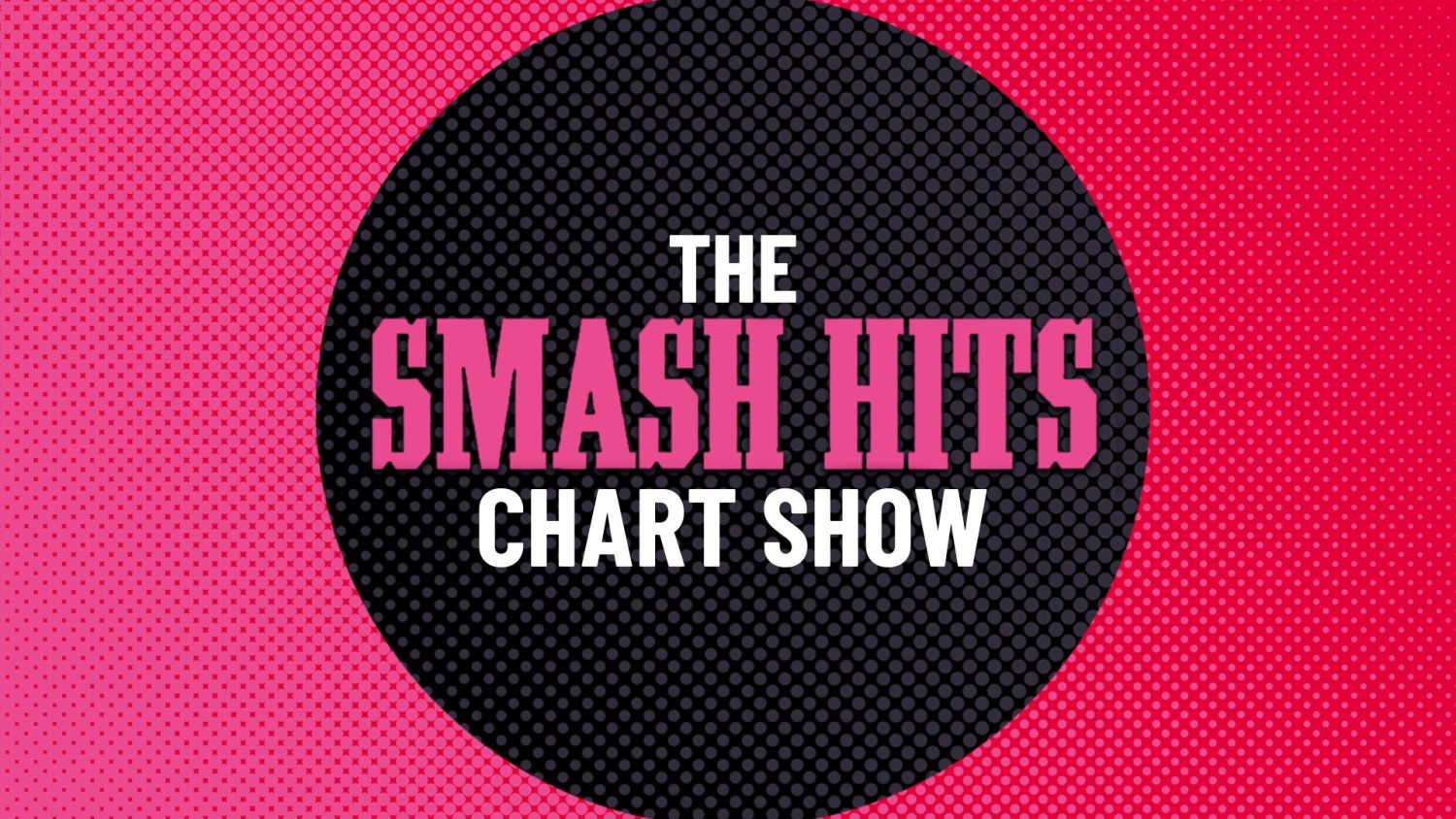 The Smash Hits Chart Show - Latest Episodes - Listen Now on Greatest ...
